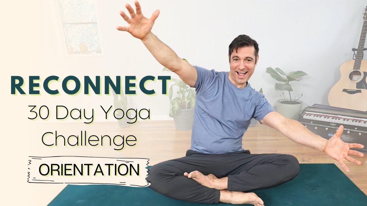 Reconnect: A 30 Day Yoga Challenge - Orientation | David O Yoga