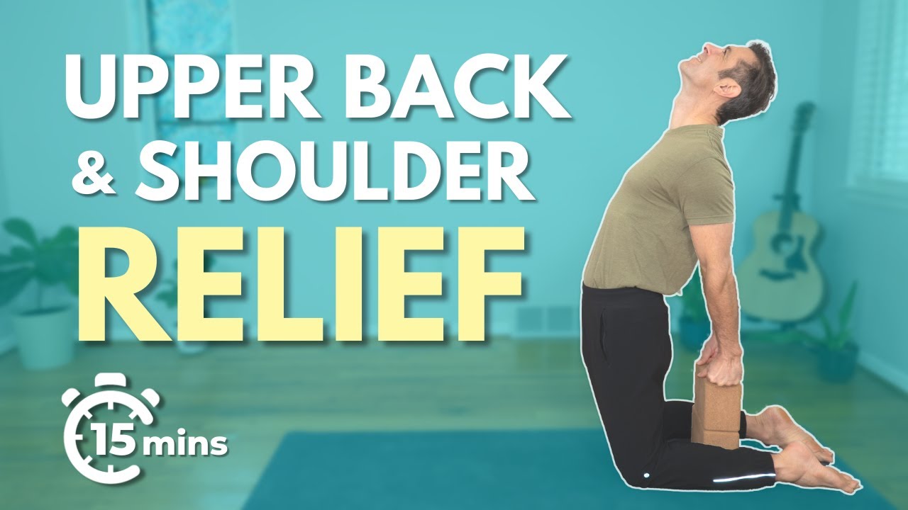 15 Minute Morning Yoga For Upper Back And Shoulder RELIEF